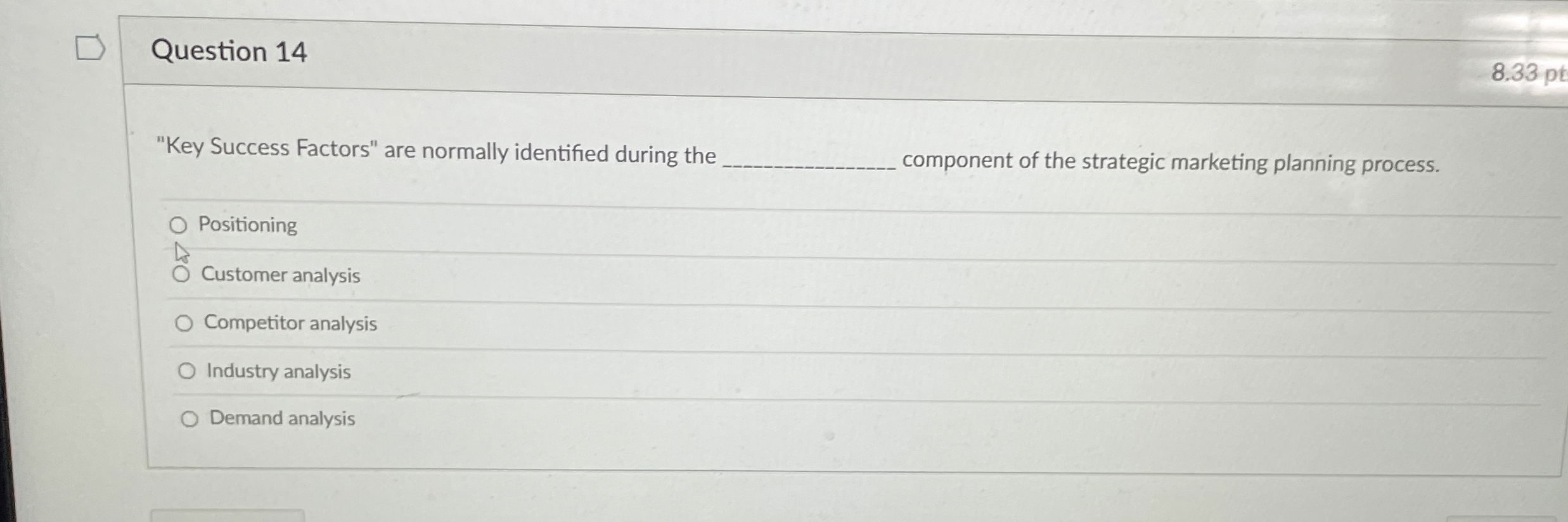 Solved Question 14"Key Success Factors" are normally | Chegg.com