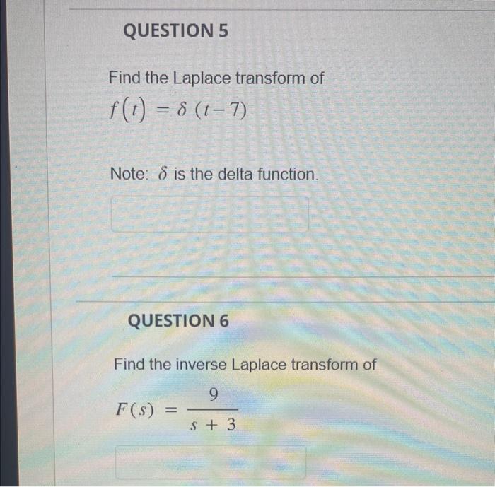 Solved Find the Laplace transform of f(t)=δ(t−7) Note: δ is | Chegg.com