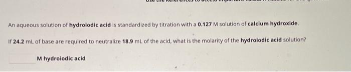 Solved An aqueous solution of hydroiodic acid is | Chegg.com
