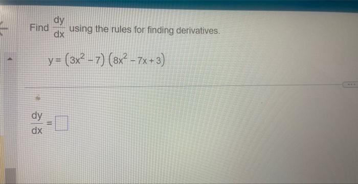 Solved Find dxdy using the rules for finding derivatives. | Chegg.com