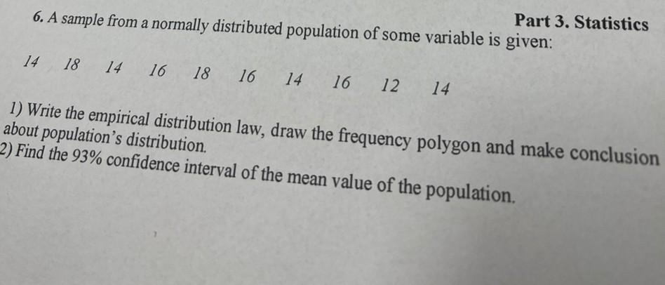 Solved 6. A sample from a normally distributed population of | Chegg.com