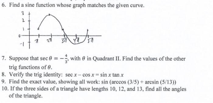 Solved 6. Find a sine function whose graph matches the given | Chegg.com