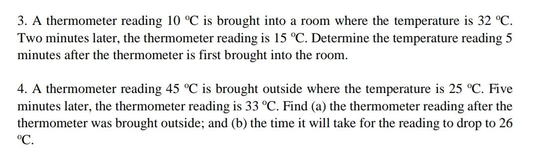 Solved 3. A thermometer reading 10 °C is brought into a room | Chegg.com