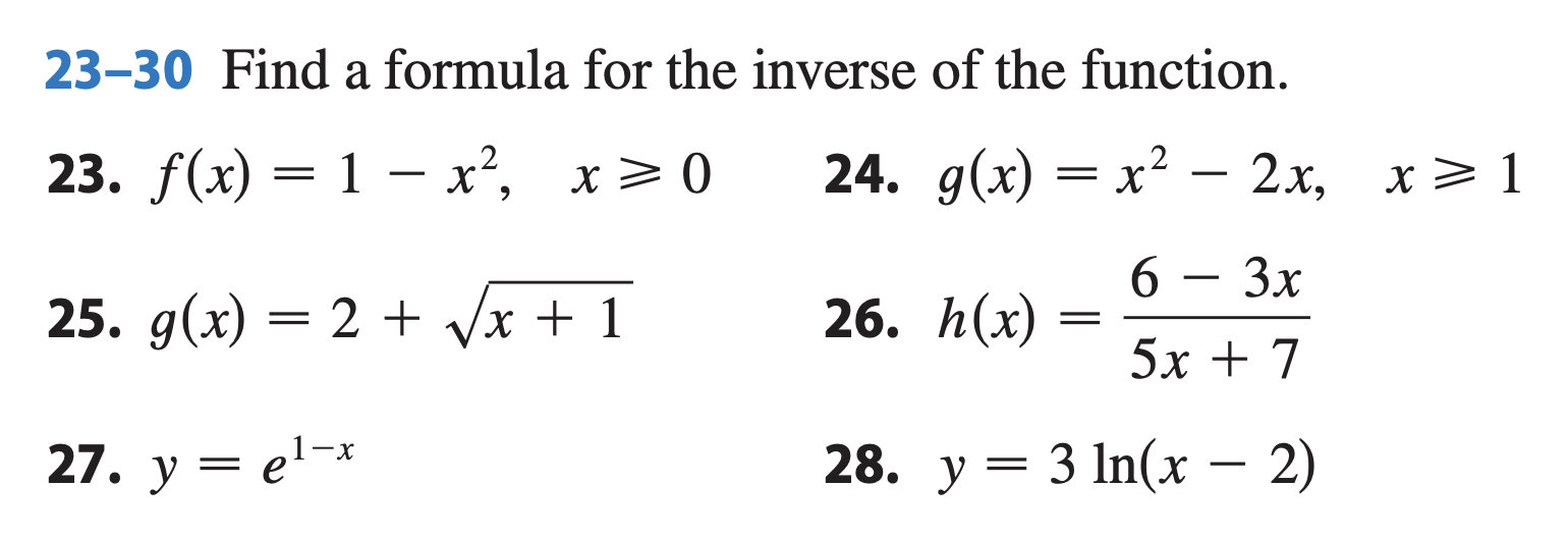 Solved Find a formula for the inverse of the function.y=e1-x | Chegg.com