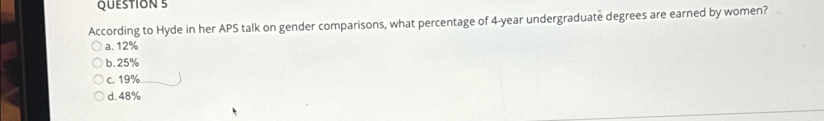 Solved QUESTION5According to Hyde in her APS talk on gender | Chegg.com