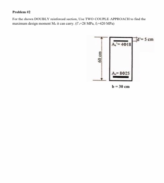 Solved Problem #2 For the shown DOUBLY reinforced section, | Chegg.com