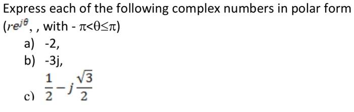 Solved Express each of the following complex numbers in | Chegg.com