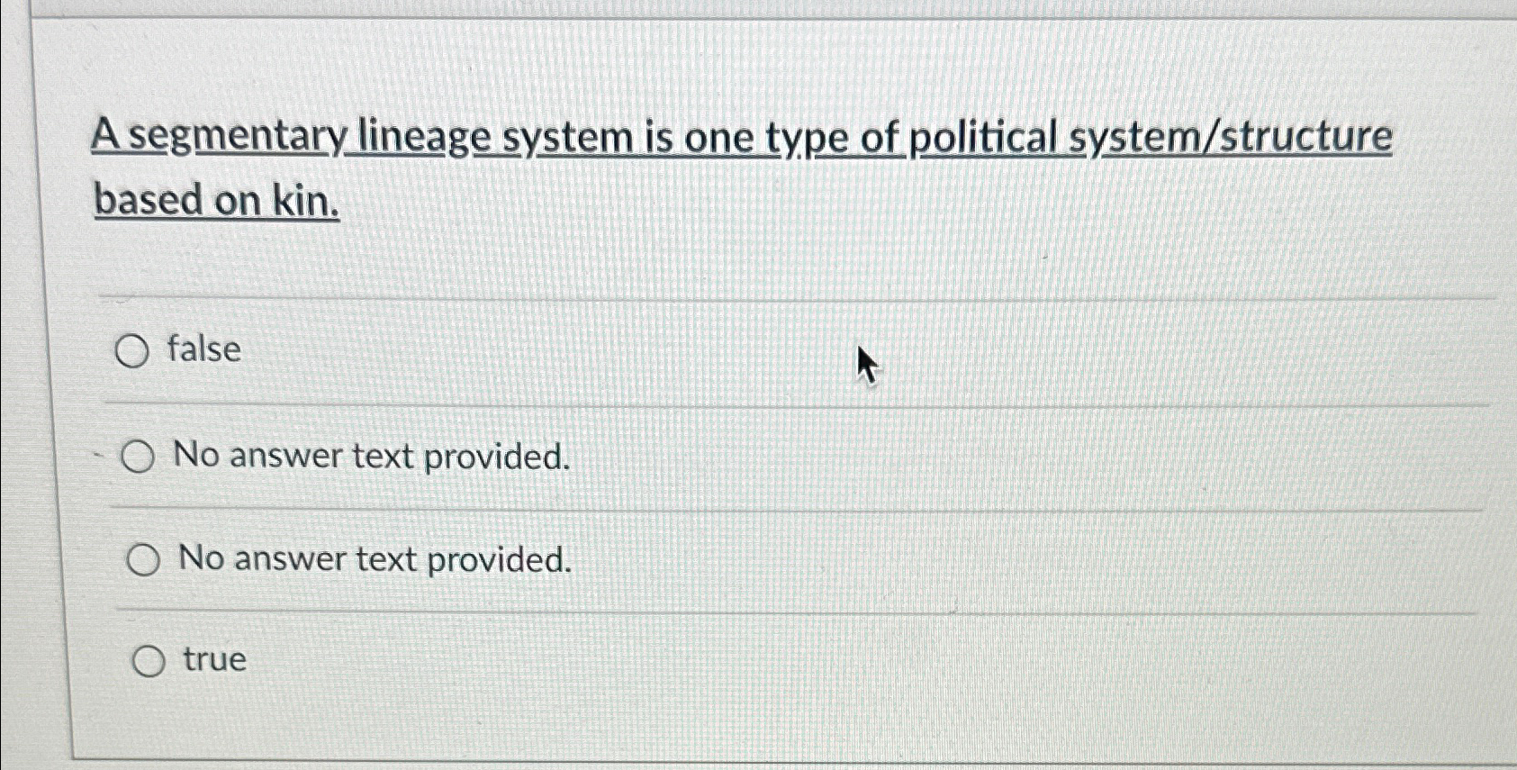 Solved A segmentary lineage system is one type of political | Chegg.com