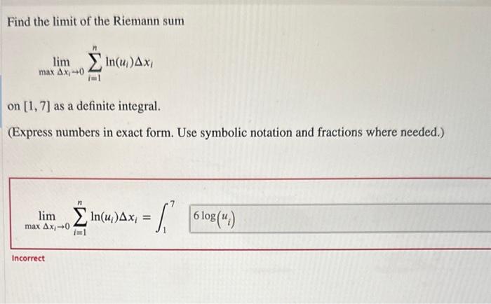 Solved Find the limit of the Riemann sum | Chegg.com