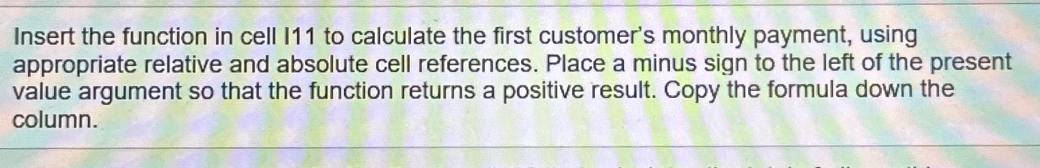 Solved Insert the function in cell I11 ﻿to calculate the | Chegg.com