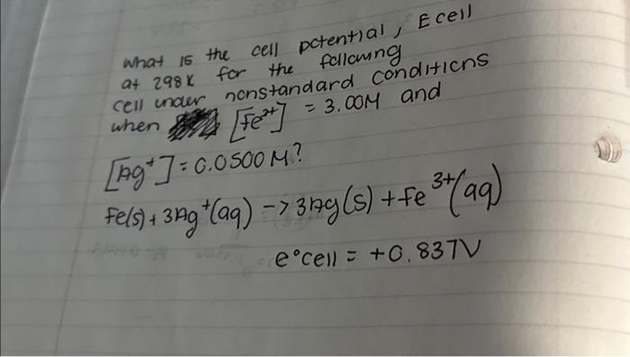 Solved What is the cell potential, Ecell at 298 K for the | Chegg.com
