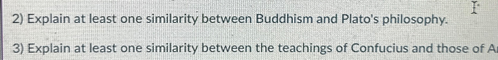 Solved Explain at least one similarity between Buddhism and | Chegg.com