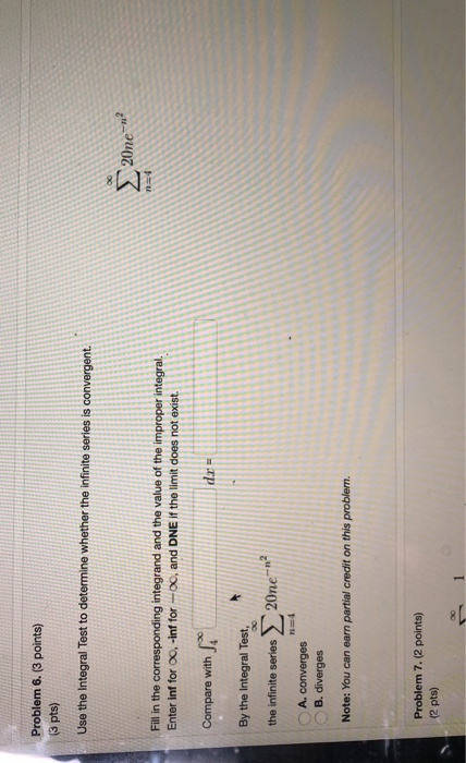 Solved Problem 6. (3 points) (3 pts) Use the Integral Test | Chegg.com Solved Problem 6. (3 points) (3 pts) Use the Integral Test | Chegg.com