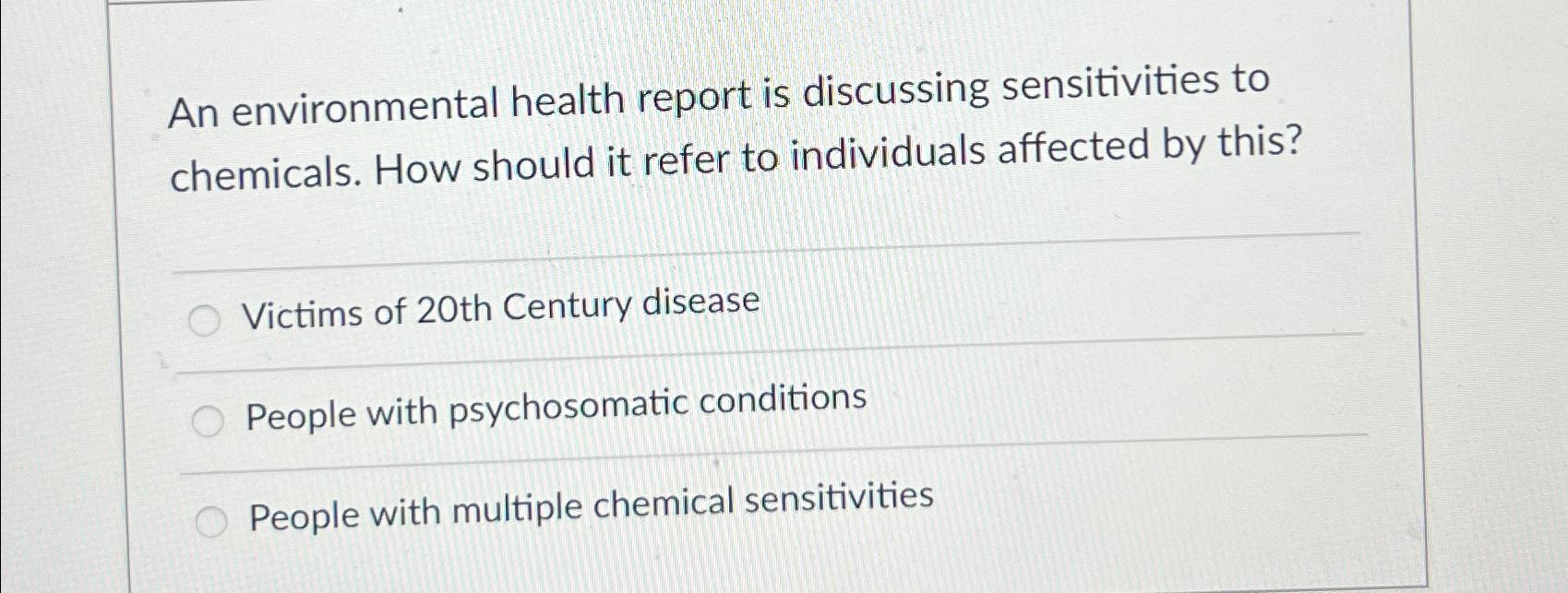 Solved An environmental health report is discussing | Chegg.com