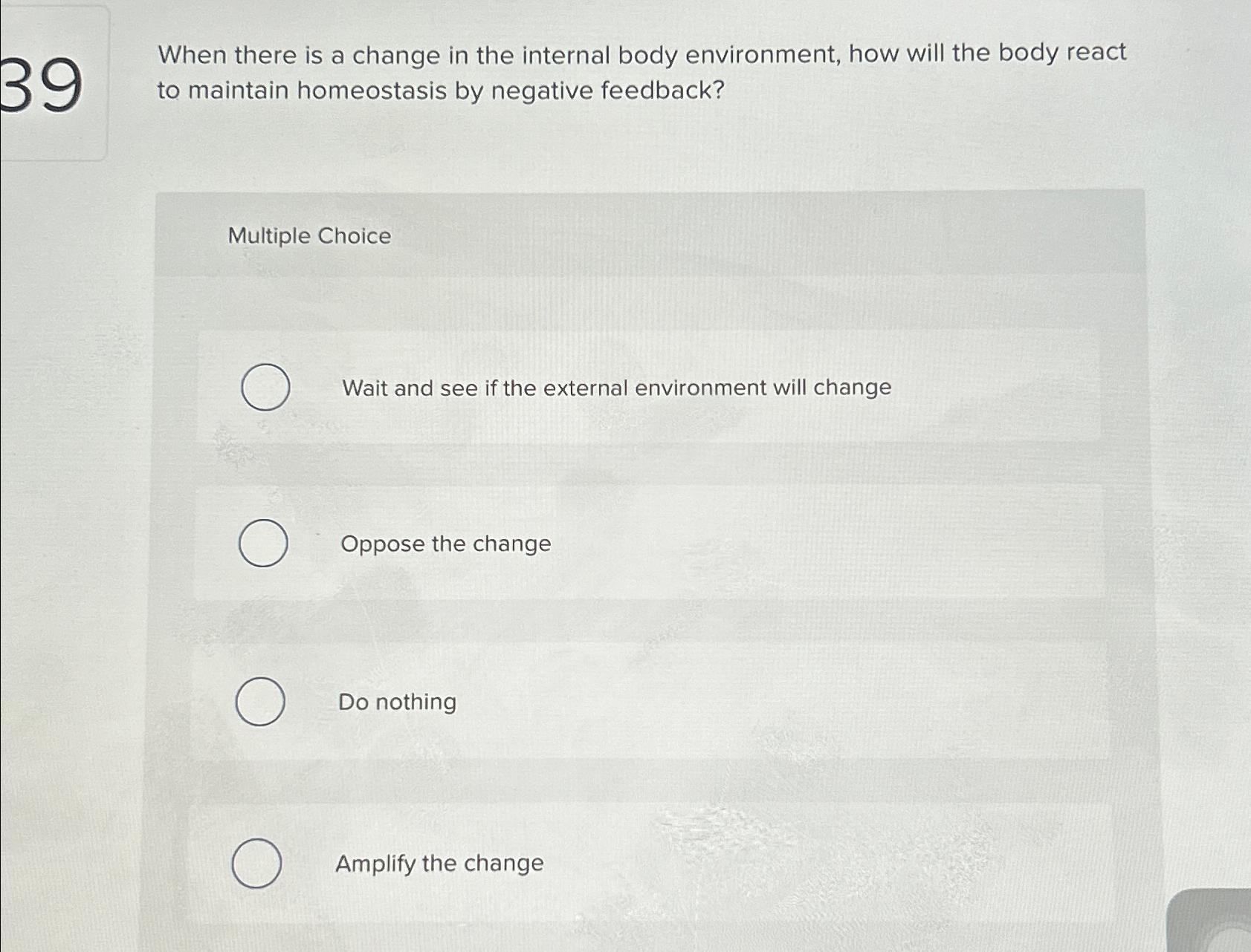 Solved When there is a change in the internal body | Chegg.com