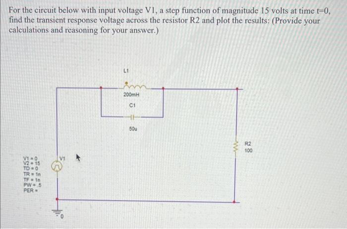Solved For the circuit below with input voltage V1, a step | Chegg.com