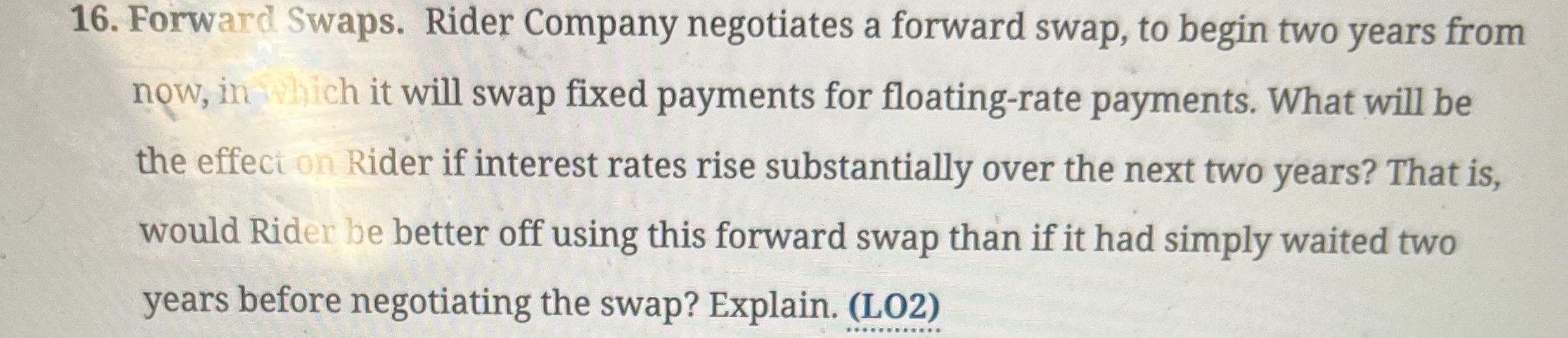 Solved Forward Swaps. Rider Company negotiates a forward | Chegg.com
