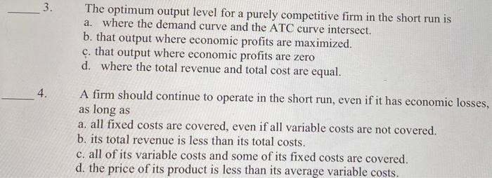 Solved 3. The optimum output level for a purely competitive | Chegg.com
