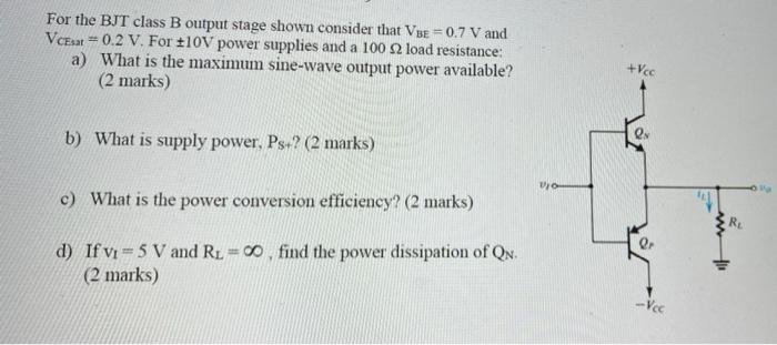 Solved For the BJT class B output stage shown consider that | Chegg.com