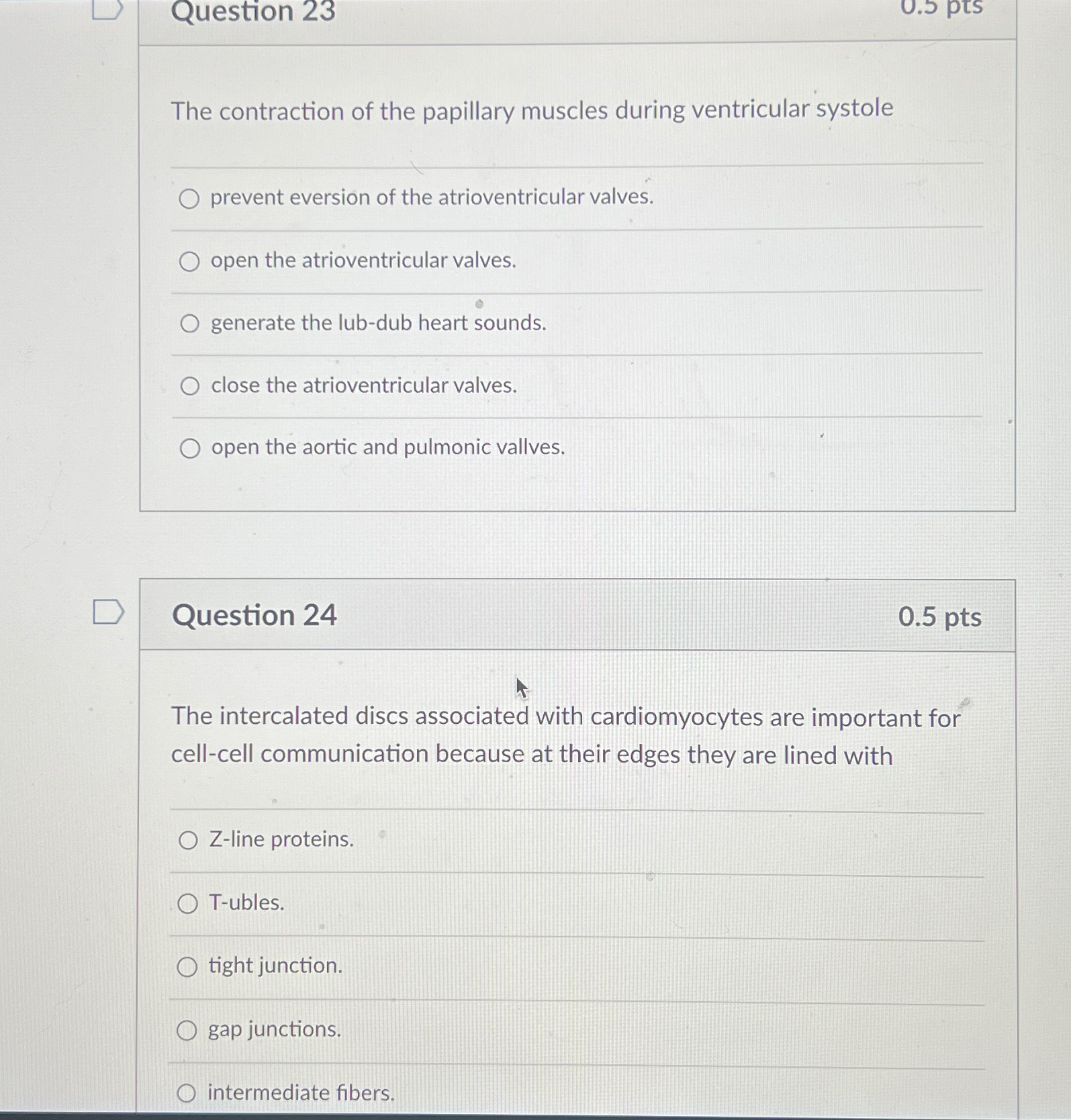 Solved Question 23The contraction of the papillary muscles | Chegg.com