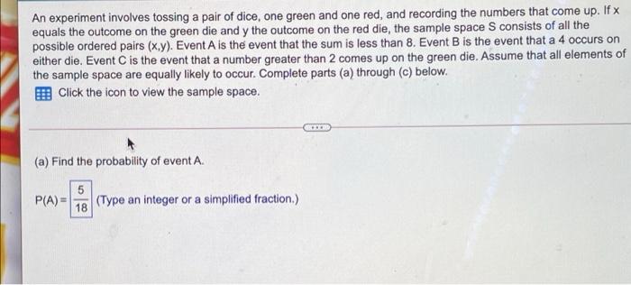 Solved An experiment involves tossing a pair of dice, one | Chegg.com
