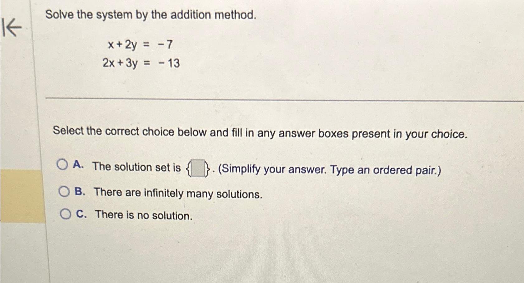 Solved Solve the system by the addition | Chegg.com