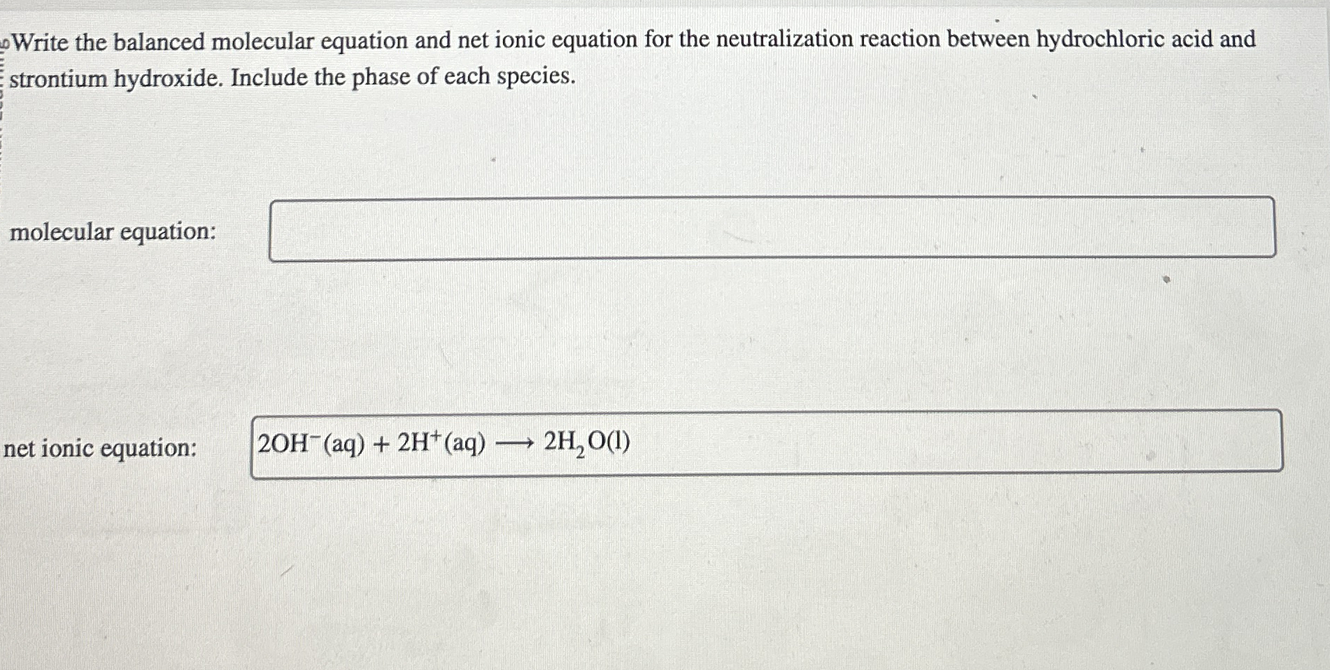 Solved Write the balanced molecular equation and net ionic | Chegg.com
