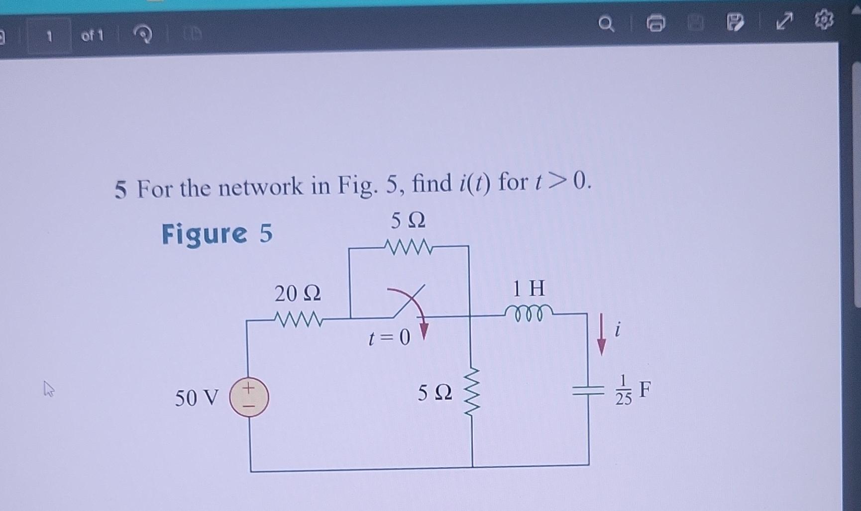 Solved 5 ﻿For the network in Fig. 5, ﻿find i(t) ﻿for t>0. | Chegg.com