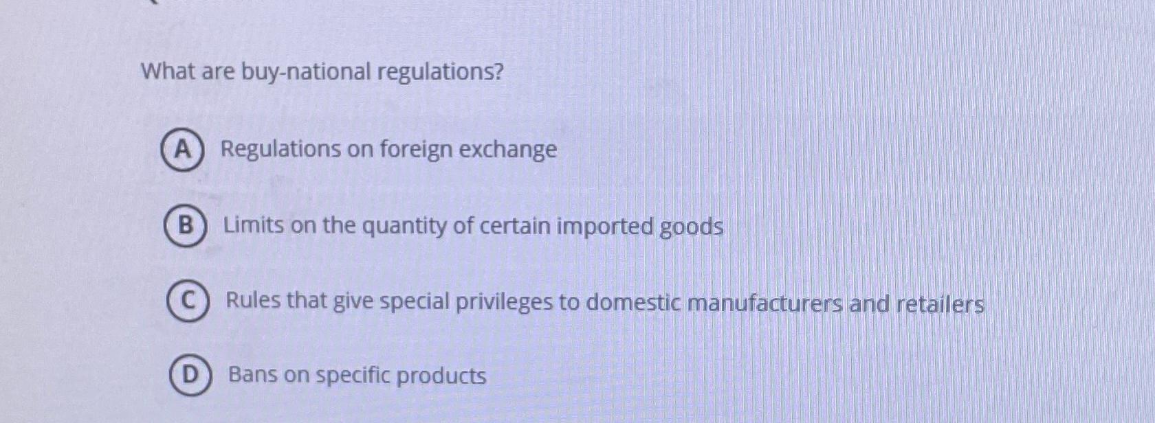 Solved What are buy-national regulations?Regulations on | Chegg.com