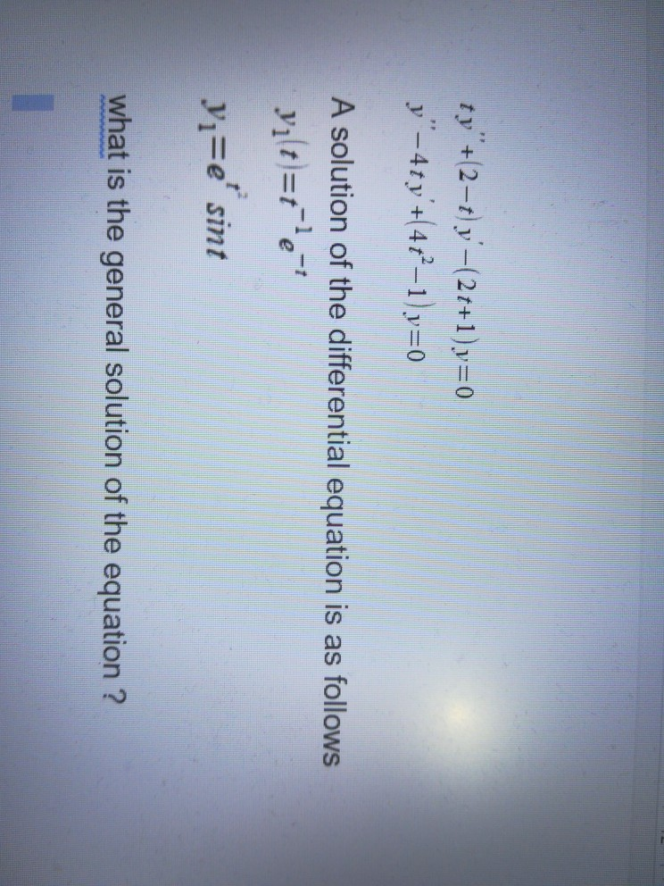 Solved ty"+(2-t) y–(2++1)y=0 y"-4ty +(42²–1)y=0 -7 A | Chegg.com