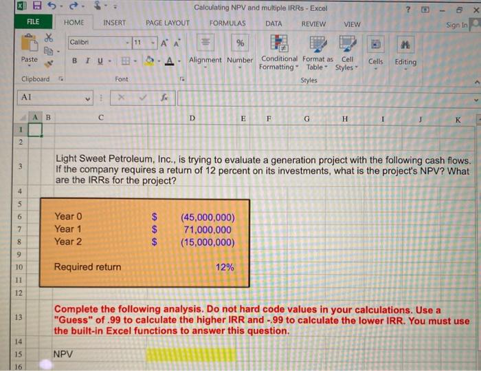 Solved 5 Calculating NPV and multiple IRRs - Excel FILE HOME | Chegg.com
