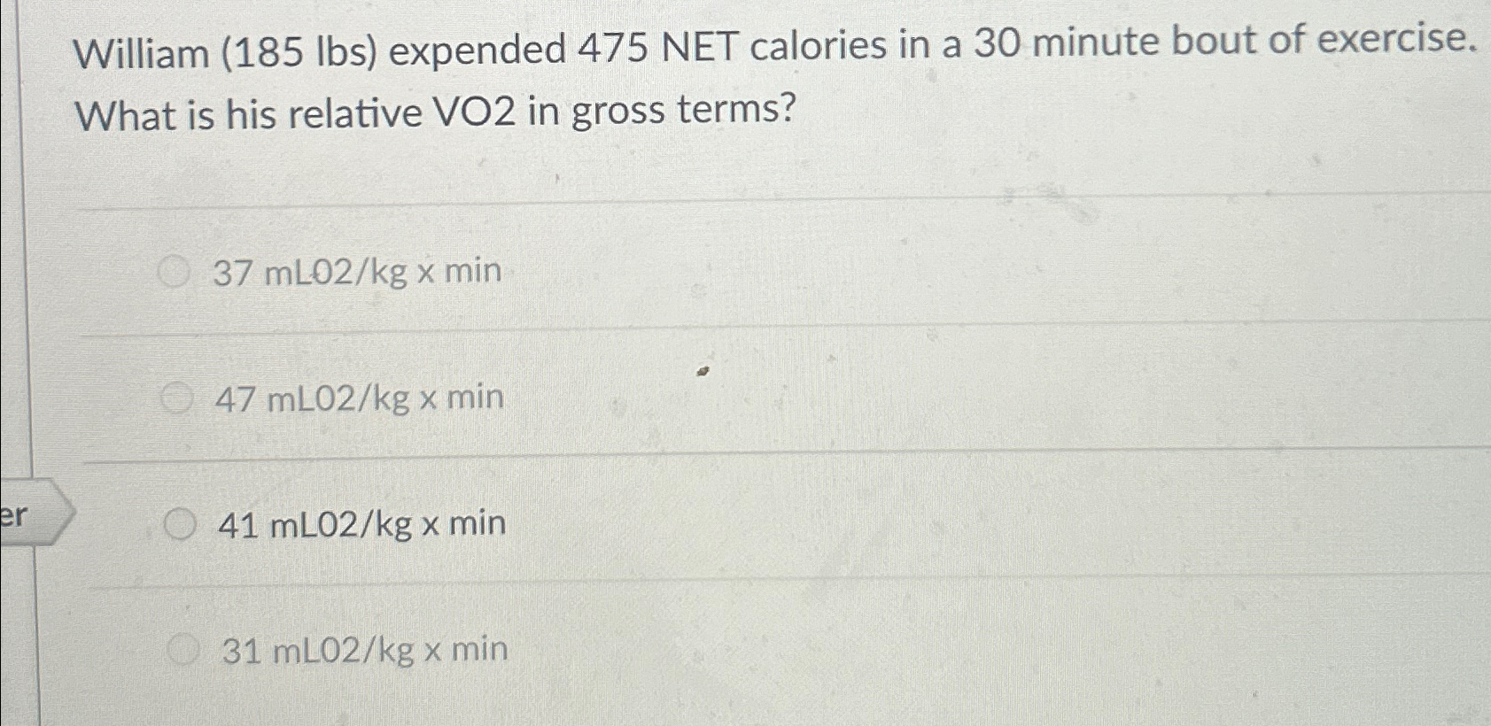 Solved William (185 ﻿lbs) ﻿expended 475 ﻿NET calories in a | Chegg.com