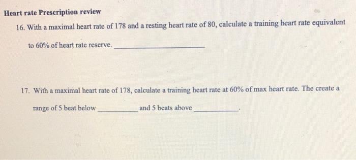 Solved Heart rate Prescription review 16. With a maximal | Chegg.com