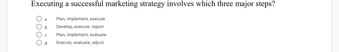 Solved Executing a successful marketing strategy involves | Chegg.com