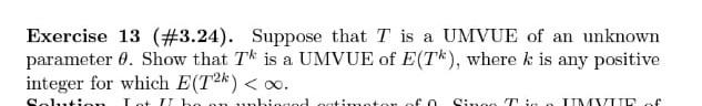 Solved а Exercise 13 (#3.24). Suppose that T is a UMVUE of | Chegg.com Solved а Exercise 13 (#3.24). Suppose that T is a UMVUE of | Chegg.com