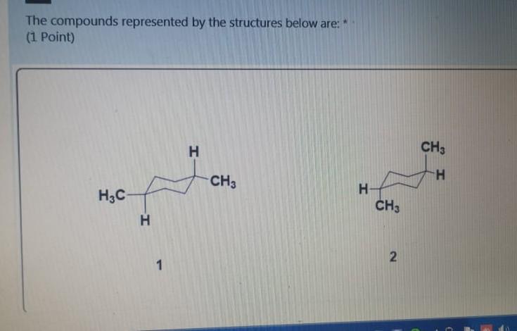 Solved The compounds represented by the structures below | Chegg.com