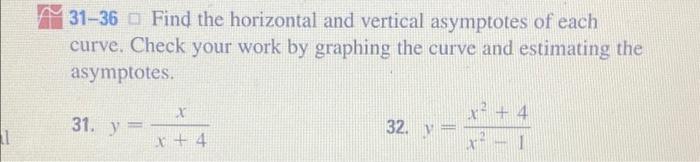 Solved Find the horizontal and vertical asymptotes of each | Chegg.com