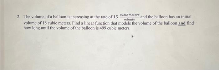 Solved 2. The volume of a balloon is increasing at the rate | Chegg.com