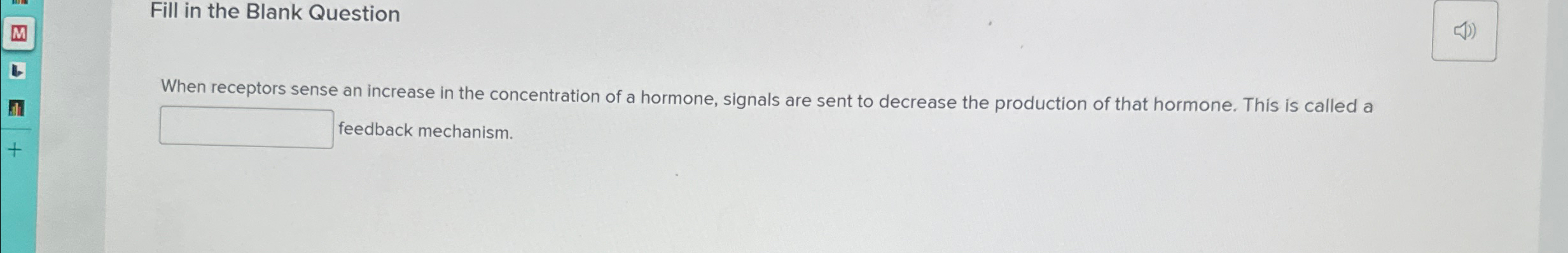 Solved Fill in the Blank QuestionWhen receptors sense an | Chegg.com