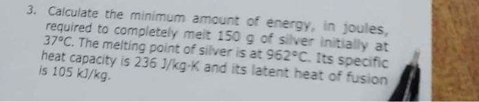 Solved 3. Calculate the minimum amount of energy. in joules, | Chegg.com