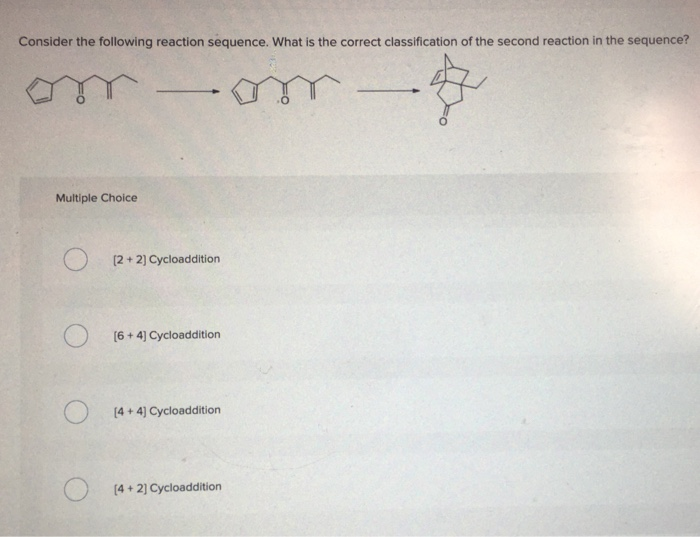 Solved Consider The Following Reaction Sequence What Is The