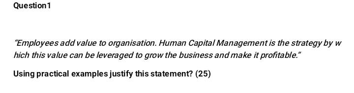 Solved "Employees add value to organisation. Human Capital | Chegg.com