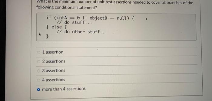 Solved What is the minimum number of unit test assertions | Chegg.com Solved What is the minimum number of unit test assertions | Chegg.com