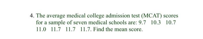 Solved 4. The average medical college admission test (MCAT) | Chegg.com