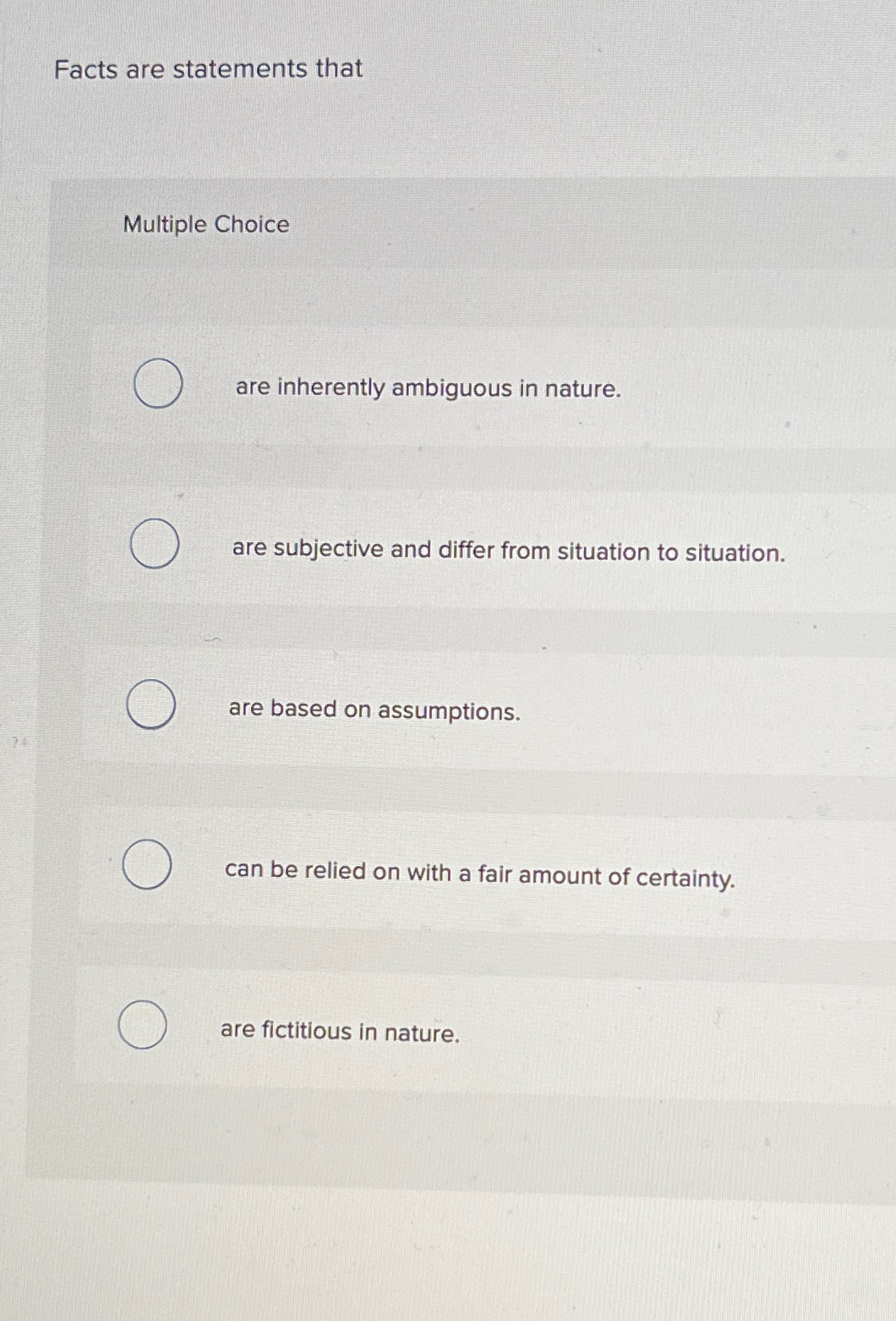 Solved Facts are statements thatMultiple Choice ﻿are | Chegg.com