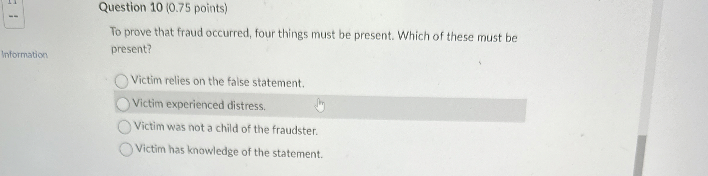 Solved Question 10 ( 0.75 ﻿points)To prove that fraud | Chegg.com