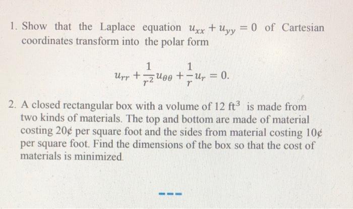 Solved 1. Show that the Laplace equation Uxx + Uyy = 0 of | Chegg.com