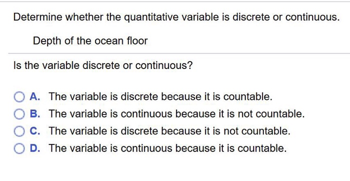 Solved Determine whether the quantitative variable is | Chegg.com Solved Determine whether the quantitative variable is | Chegg.com