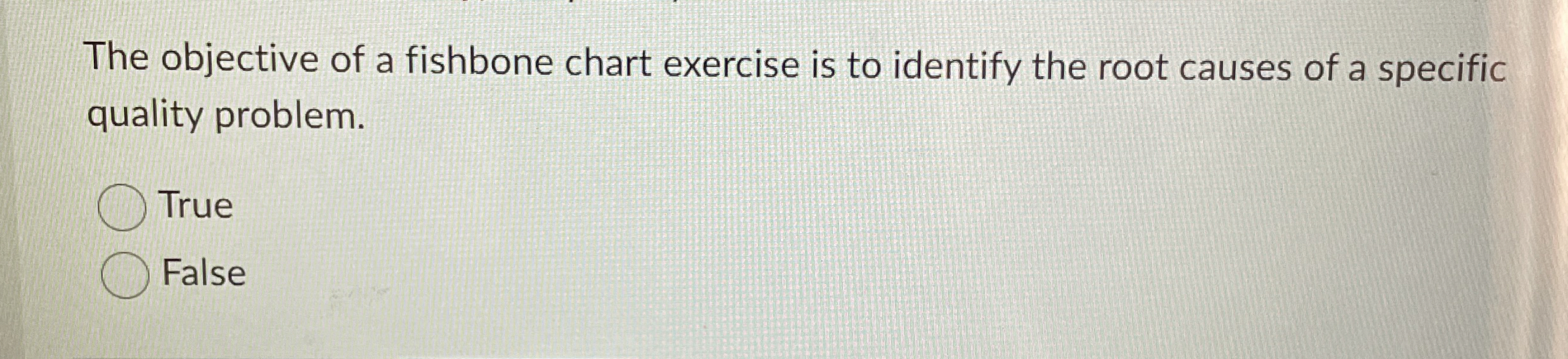 Solved The objective of a fishbone chart exercise is to | Chegg.com