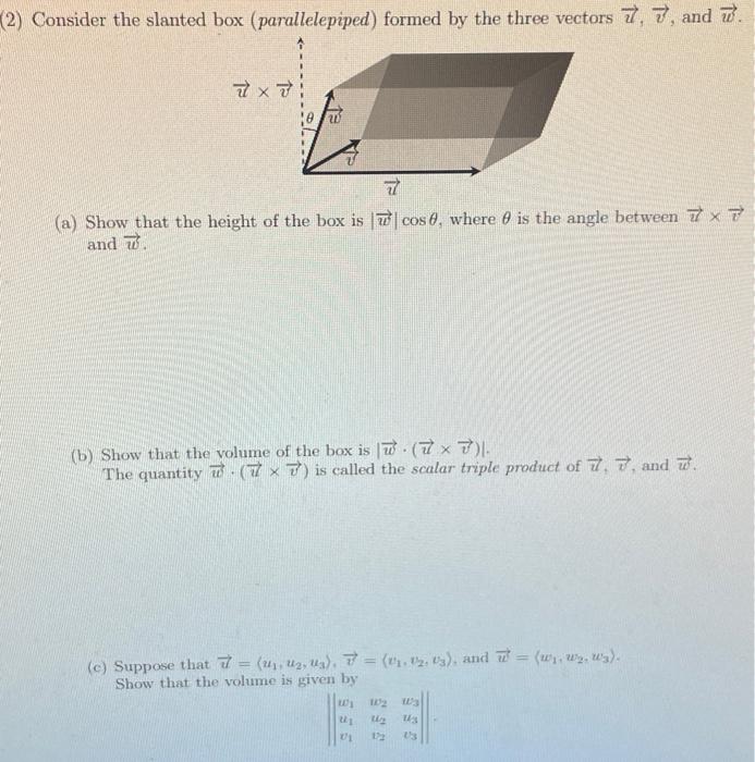 Solved Consider the slanted box (parallelepiped) formed by | Chegg.com